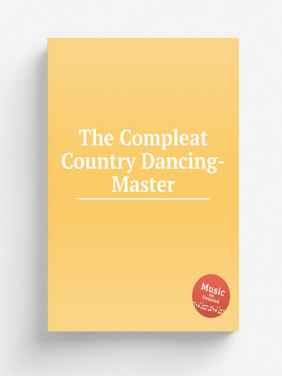 The Compleat Country Dancing-Master | Репринт
