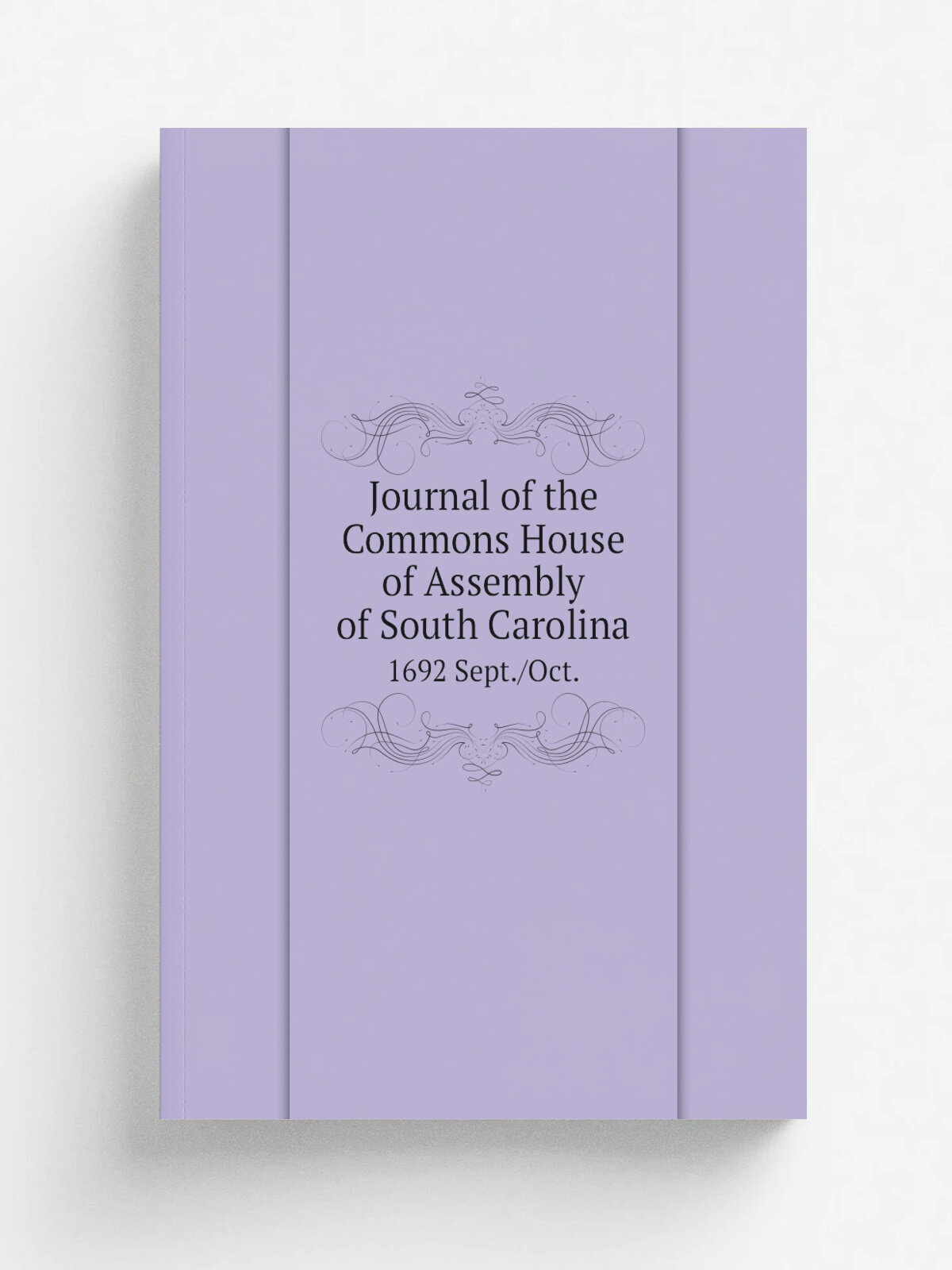 Journal of the Commons House of Assembly of South Carolina. 1692 Sept./Oct.
