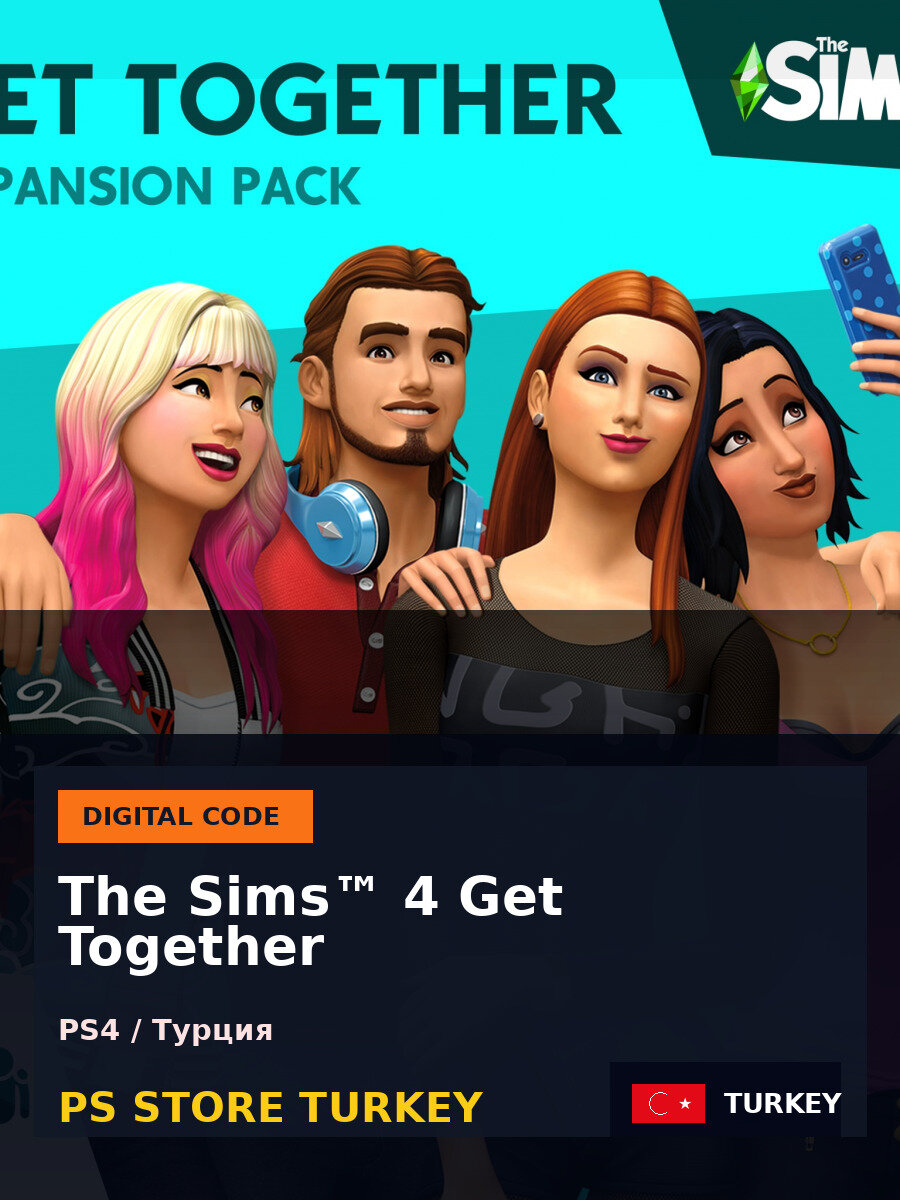 The Sims™ 4 Get Together PS4 — PlayStation Store Турция, цифровая версия