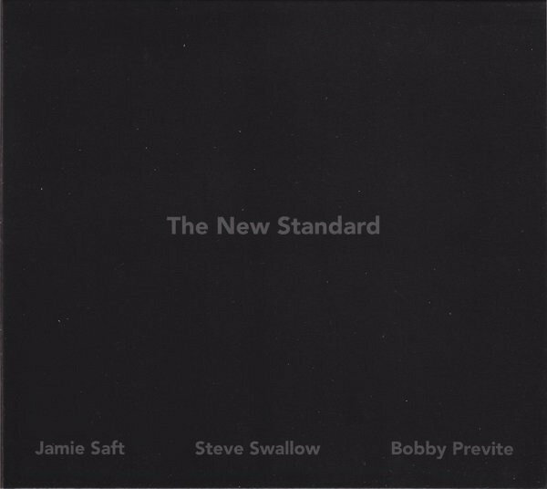 Компакт-диск Jamie Saft & Steve Swallow & Bobby Previte: New Standard (1 CD)