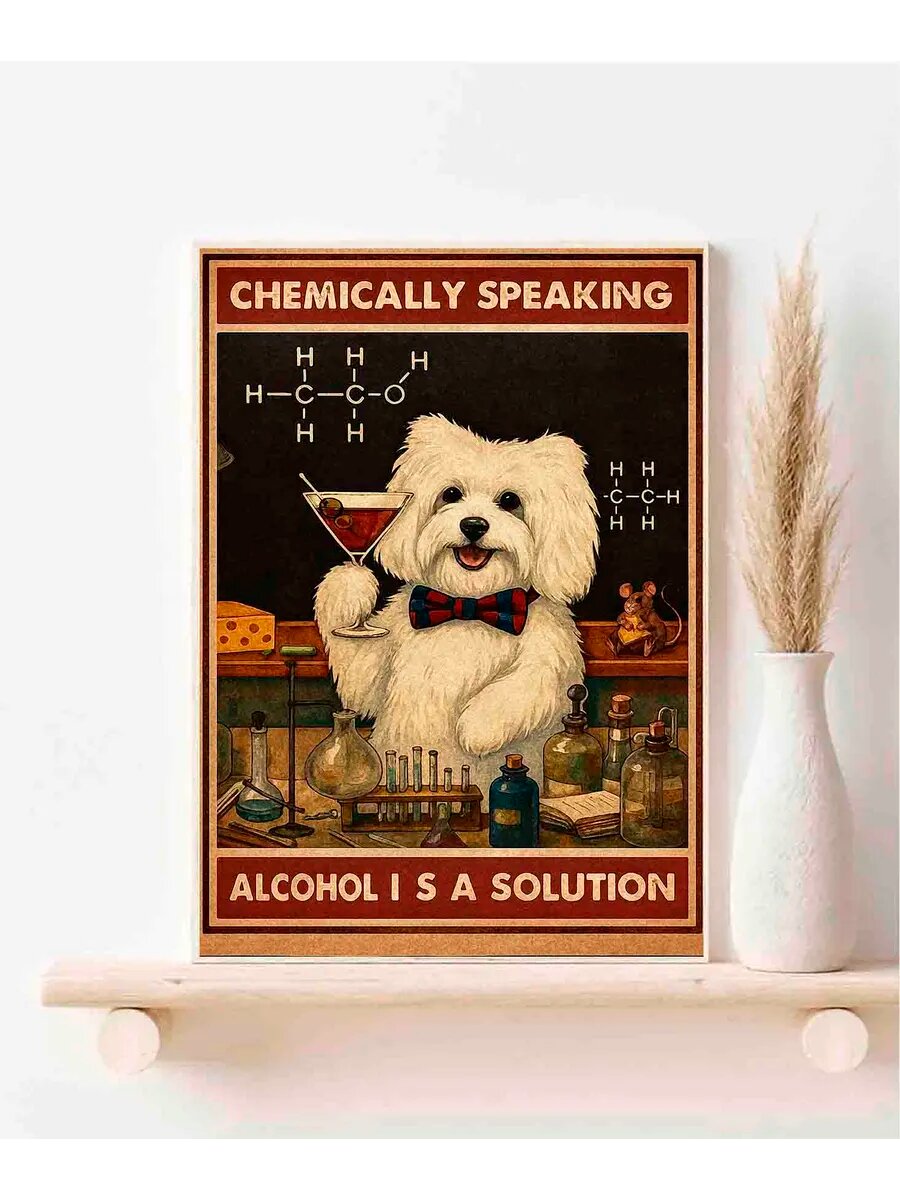 Котон-де-Тулеарская собака, Chemically Speaking, Плакат 30x