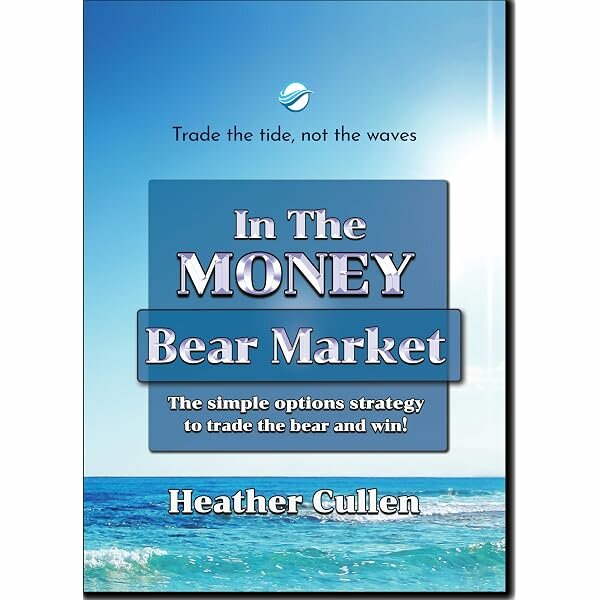 In The Money: Bear Market Strategy: The Simple Options Strategy to Trade the Bear and Win，Reprinted paperback book