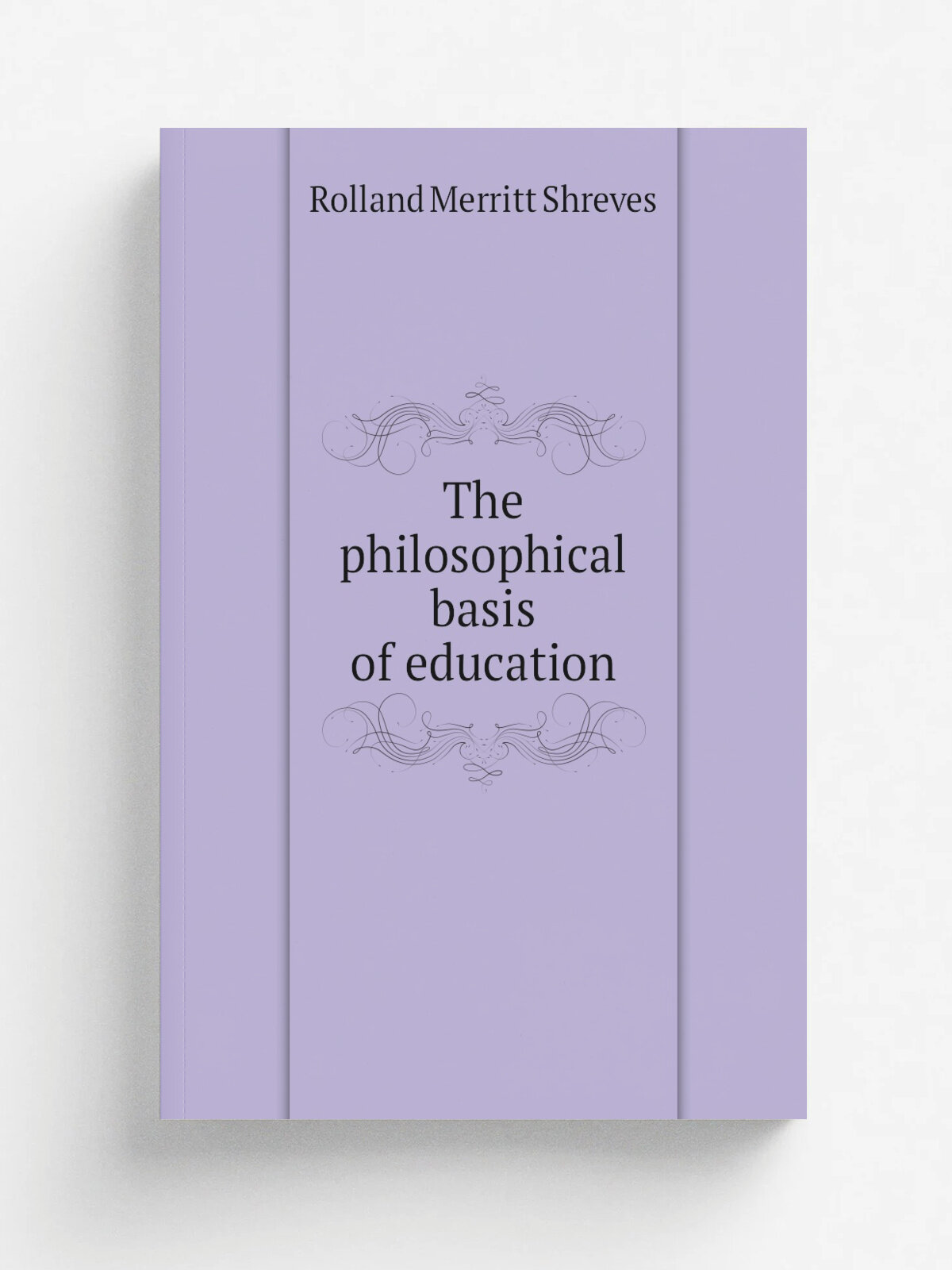 The philosophical basis of education