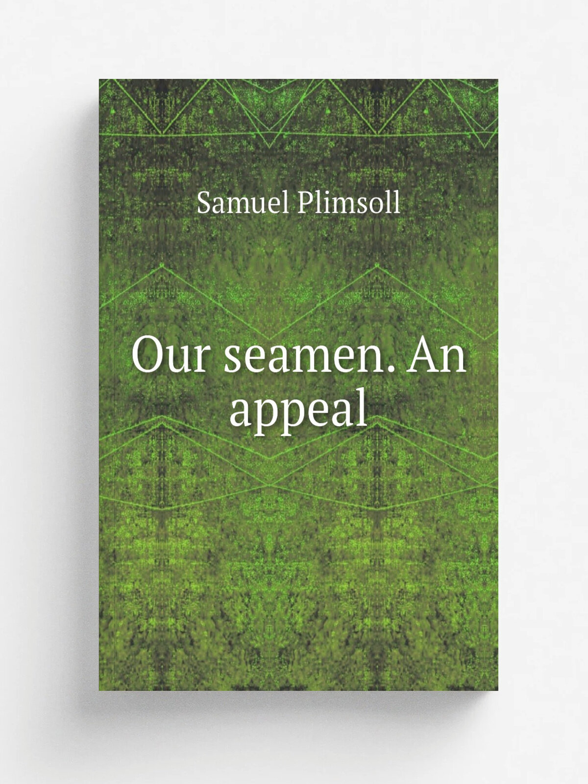 Our seamen. An appeal