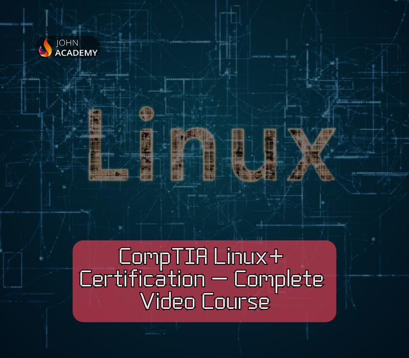 CompTIA Linux+ Certification Mastery: Unlocking Linux Skills John Academy Code — фото 1