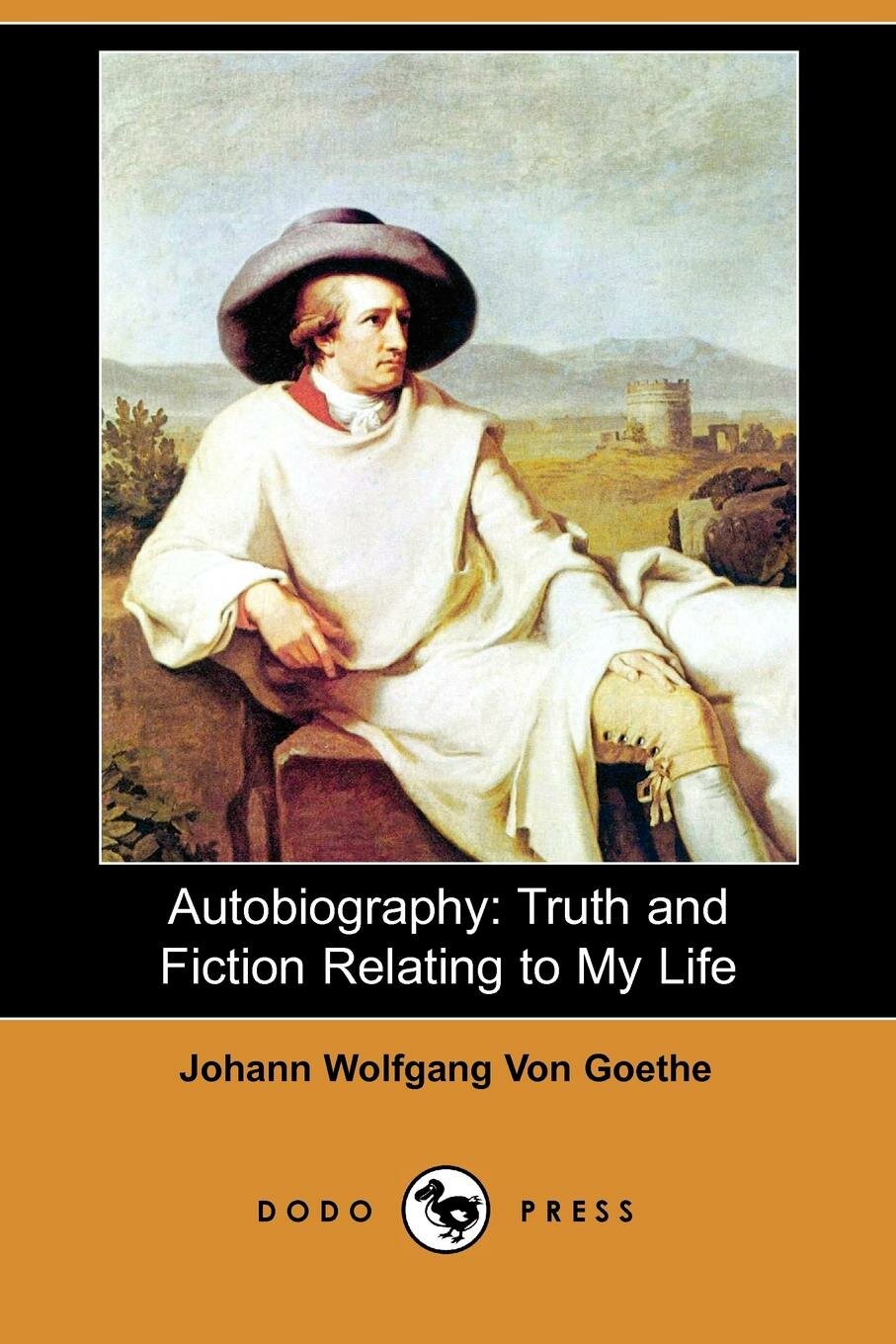 Autobiography. Truth and Fiction Relating to My Life (Dodo Press)