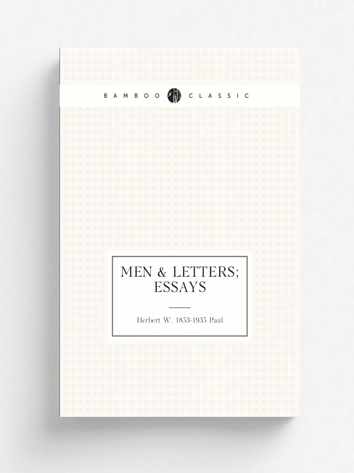 Men & letters; essays