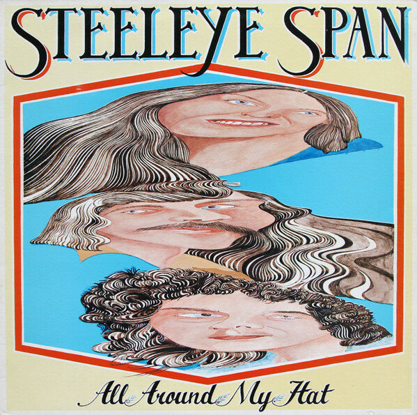 STEELEYE SPAN - All Around My Hat, NM/NM, (LP, UK, 1975г.) Винтажная Виниловая Пластинка