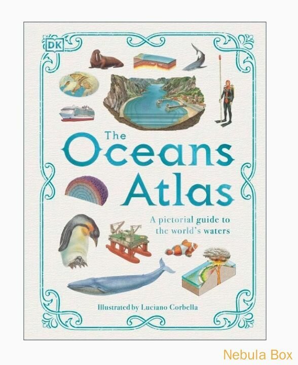 DK The Oceans Atlas. Оригинальная энциклопедия на английском языке.