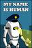 My name is human, Все страны