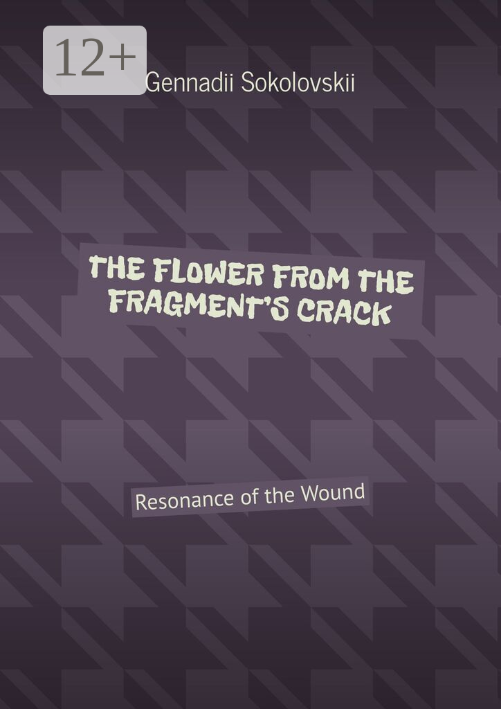 The flower from the fragment’s crack