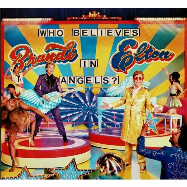 Виниловая пластинка ELTON JOHN & BRANDI CARLILE - WHO BELIEVES IN ANGELS? (LIMITED EDITION)