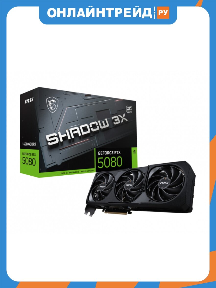 Видеокарта Msi GeForce RTX 5080 SHADOW 3X OC 16G