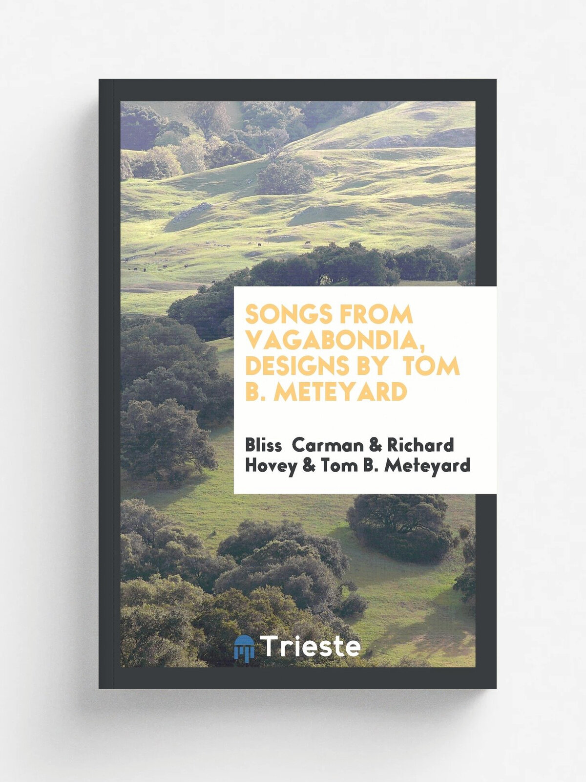 Songs from Vagabondia, Designs by Tom B. Meteyard