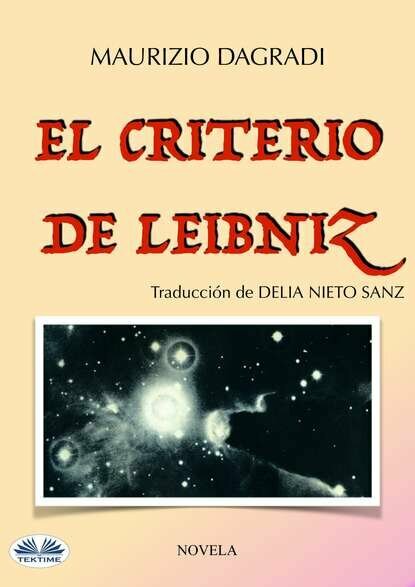 El Criterio De Leibniz [Цифровая книга]
