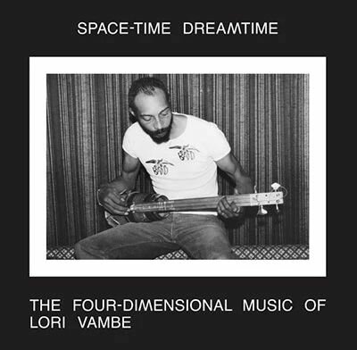 Lori Vambe - Space-Time The Four-Dimensional Music Of Lori Vambe - новая виниловая пластинка