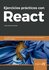 Ejercicios prácticos con React [Цифровая книга]