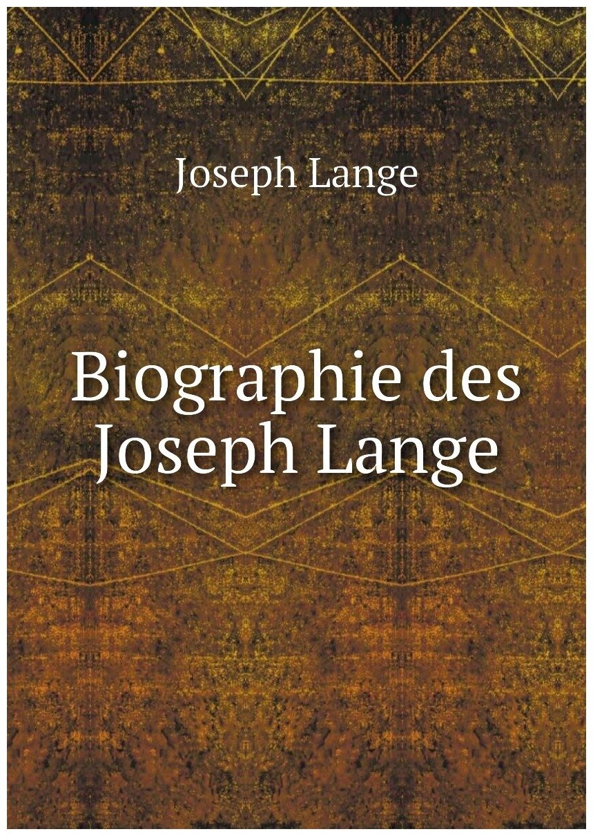 Biographie des Joseph Lange