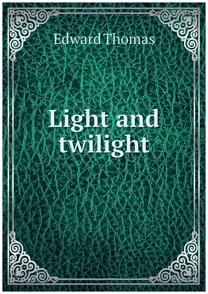 Light and twilight