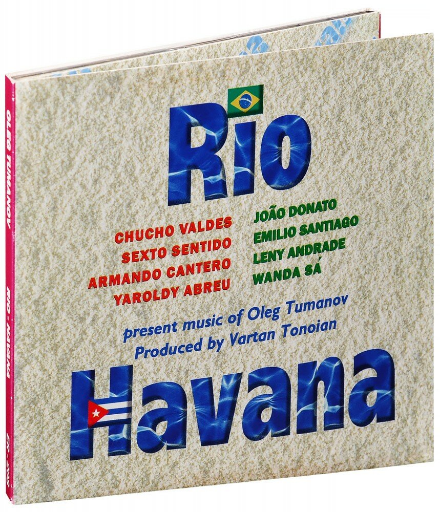Oleg Tumanov. Rio-Havana (CD) (СД диск, Картонный бокс (digipack))