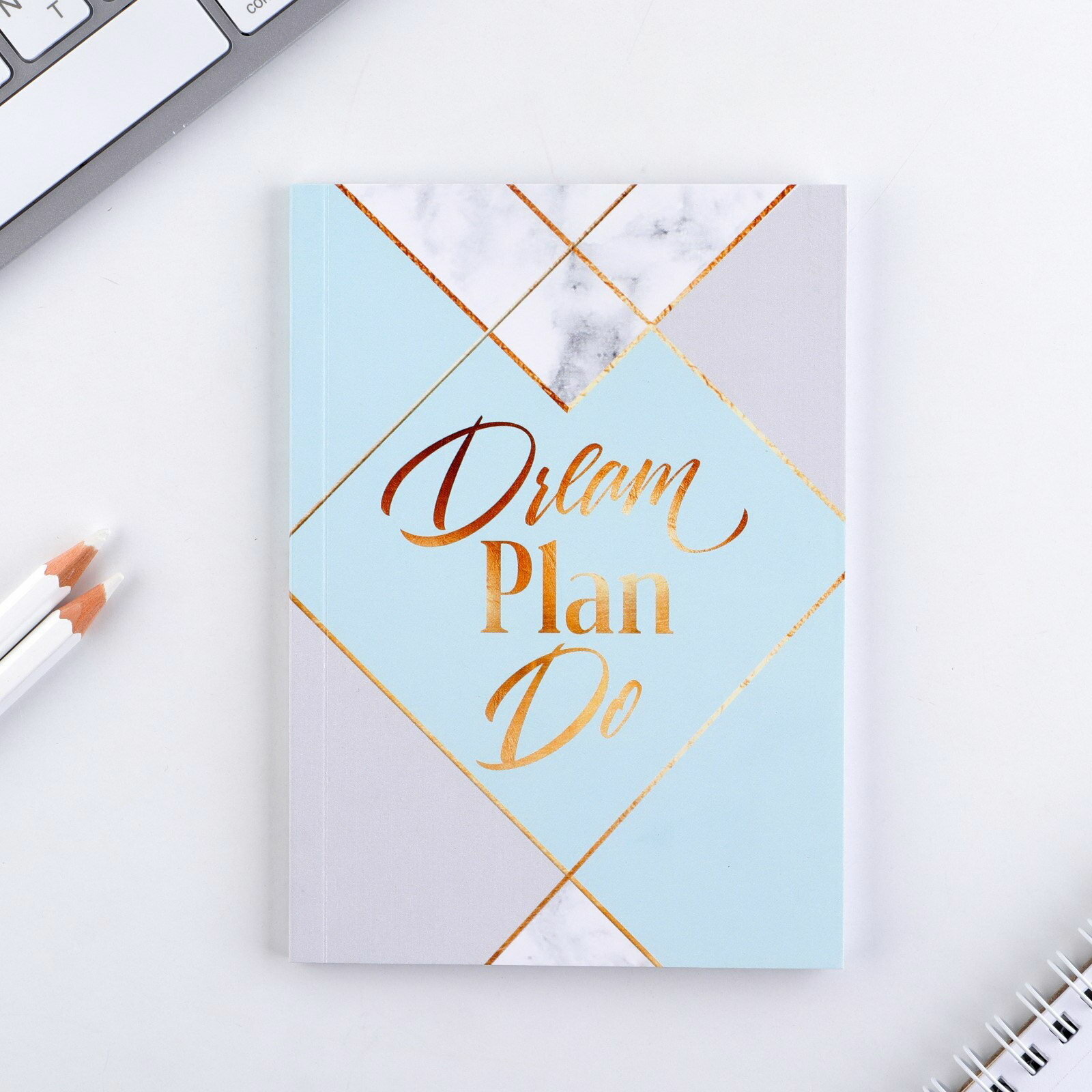 Блокнот А6, 40 листов. Мягкая обложка, Dream Plan Do, размер упаковки: 10.5 x 15 x 0.4 см.