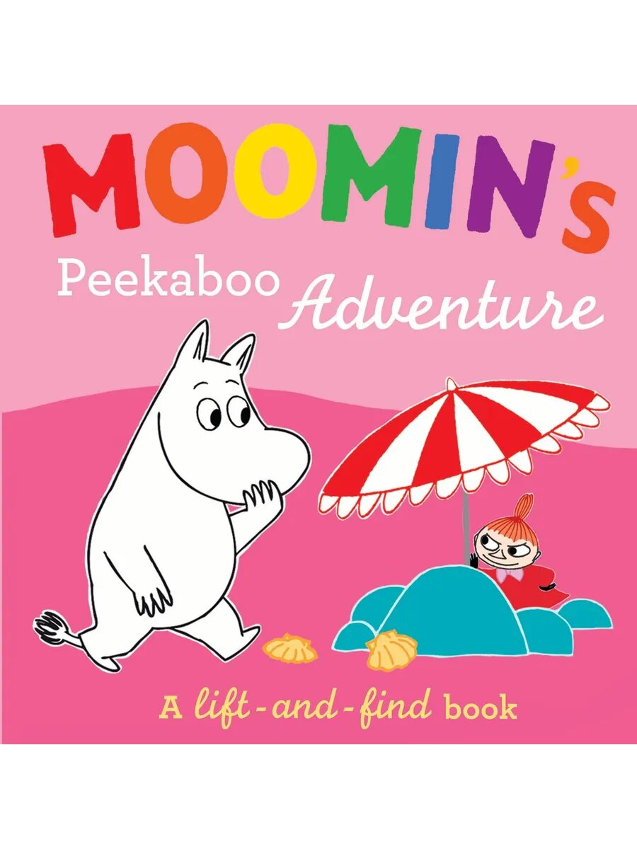 Moomins Peekaboo Adventure. A Lift-and-Find Book
