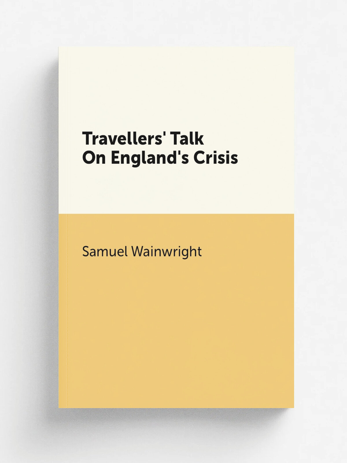 Travellers' Talk On England's Crisis