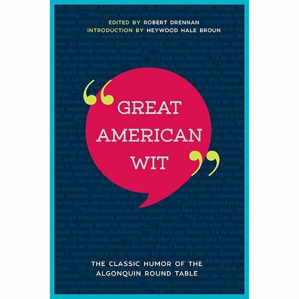 Great American Wit: The Classic Humor of the Algonquin Round Table，Reprinted paperback book