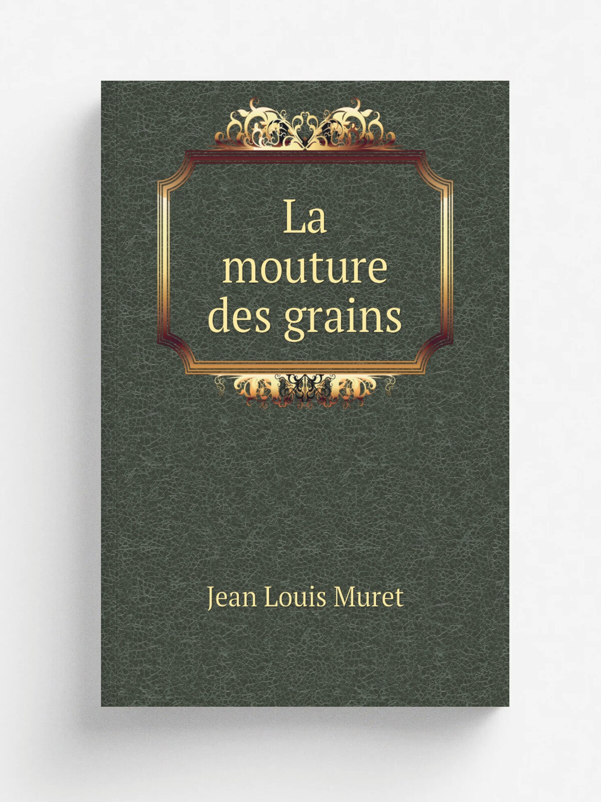 La mouture des grains | Jean Louis Muret | 1793 | Berne, Chez la Soci.t. Typographique | Репринт