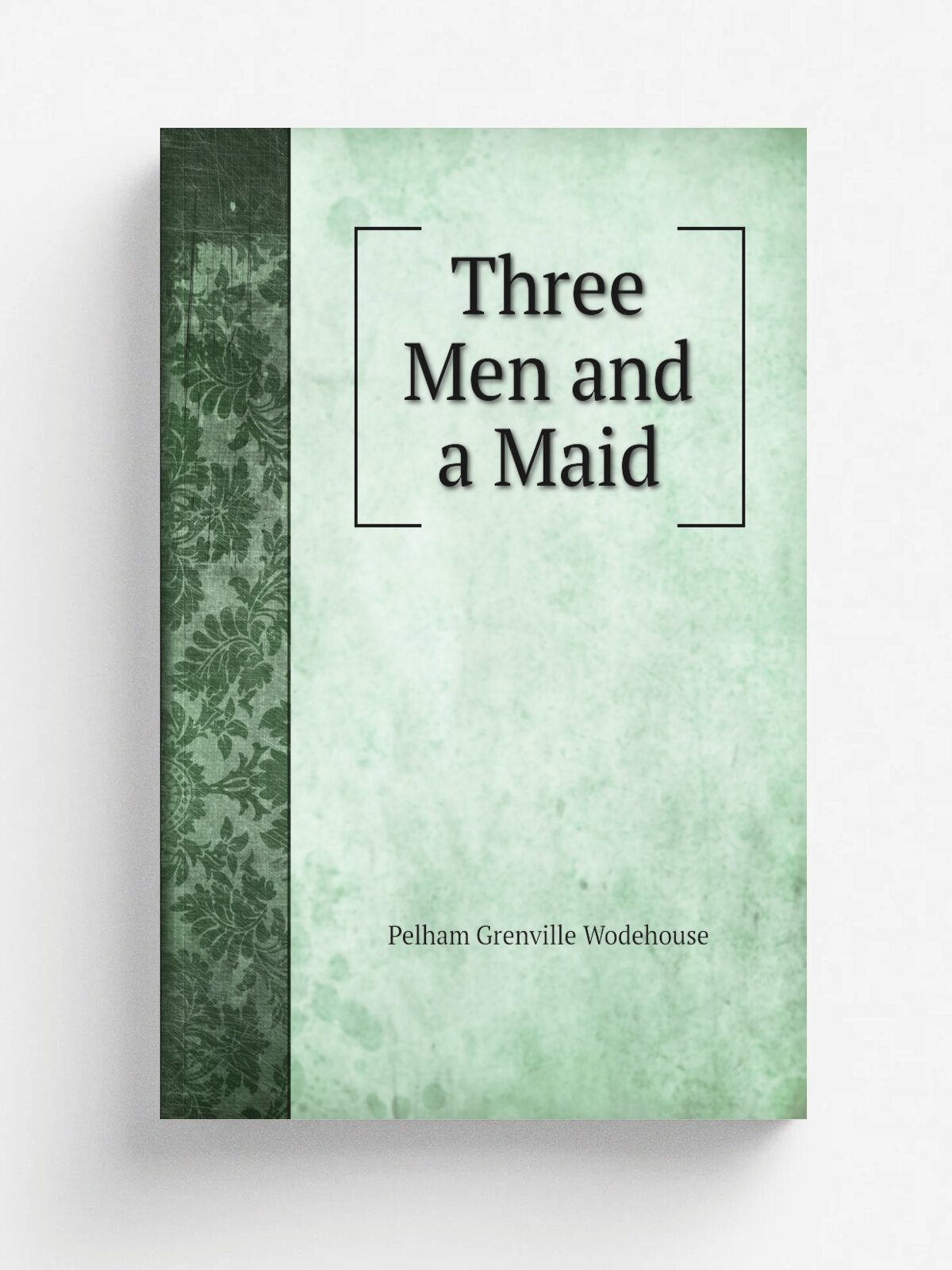 Three Men and a Maid