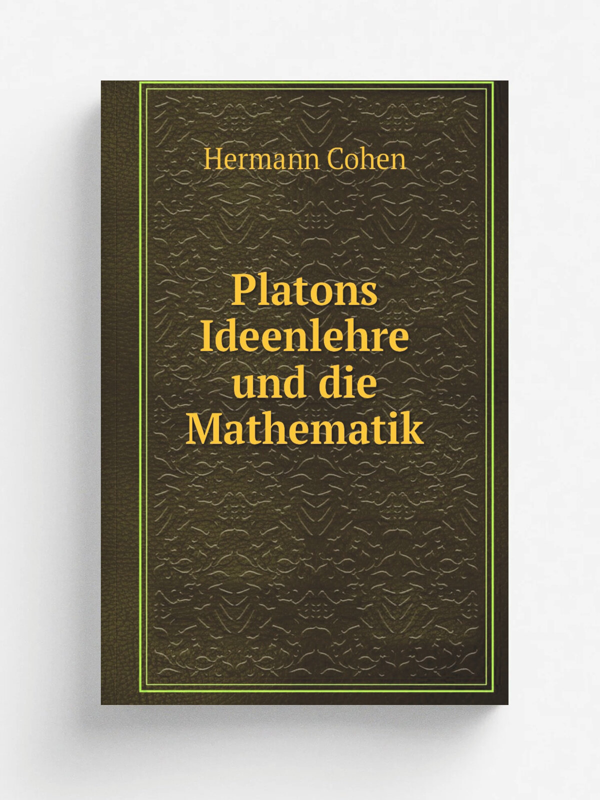 Platons Ideenlehre und die Mathematik | Hermann Cohen | Marburgi Ex officina typographica C.L. Pfeilii | Репринт