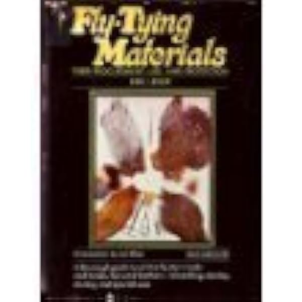 Fly-Tying Materials: Their Procurement, Use, and Protection.，Reprinted paperback book