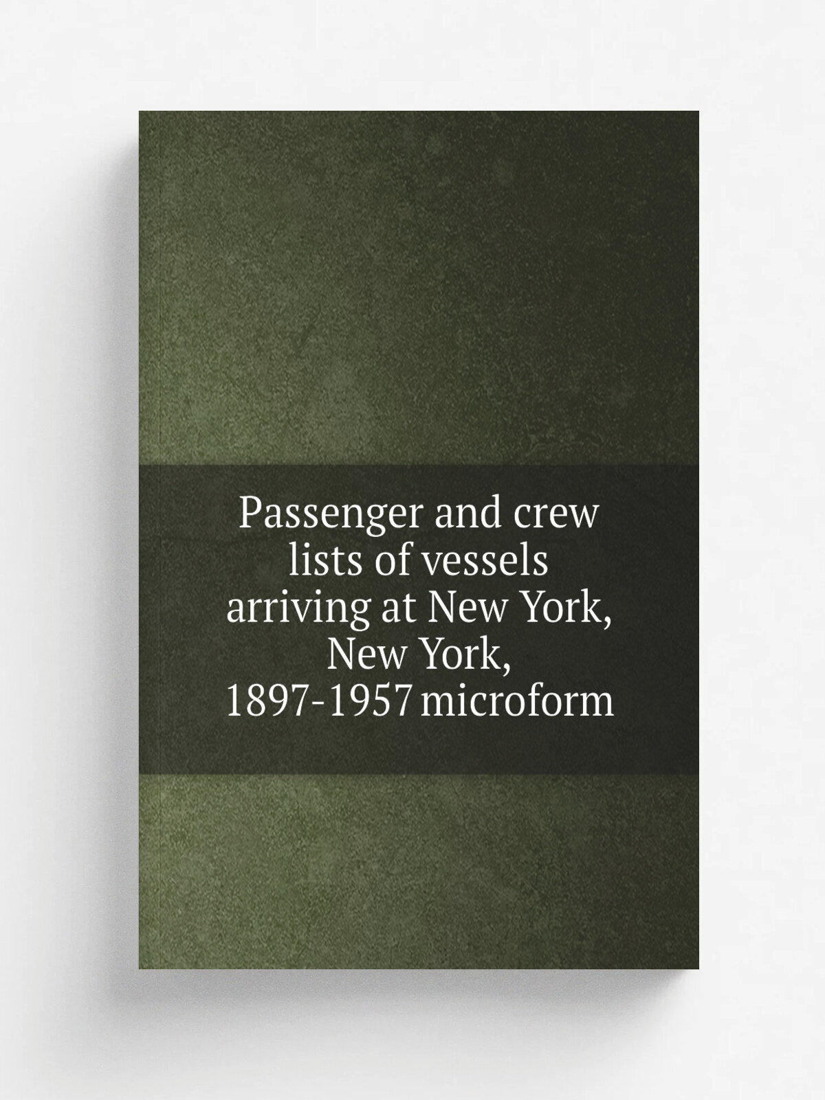Passenger and crew lists of vessels arriving at New York, New York, 1897-1957 microform