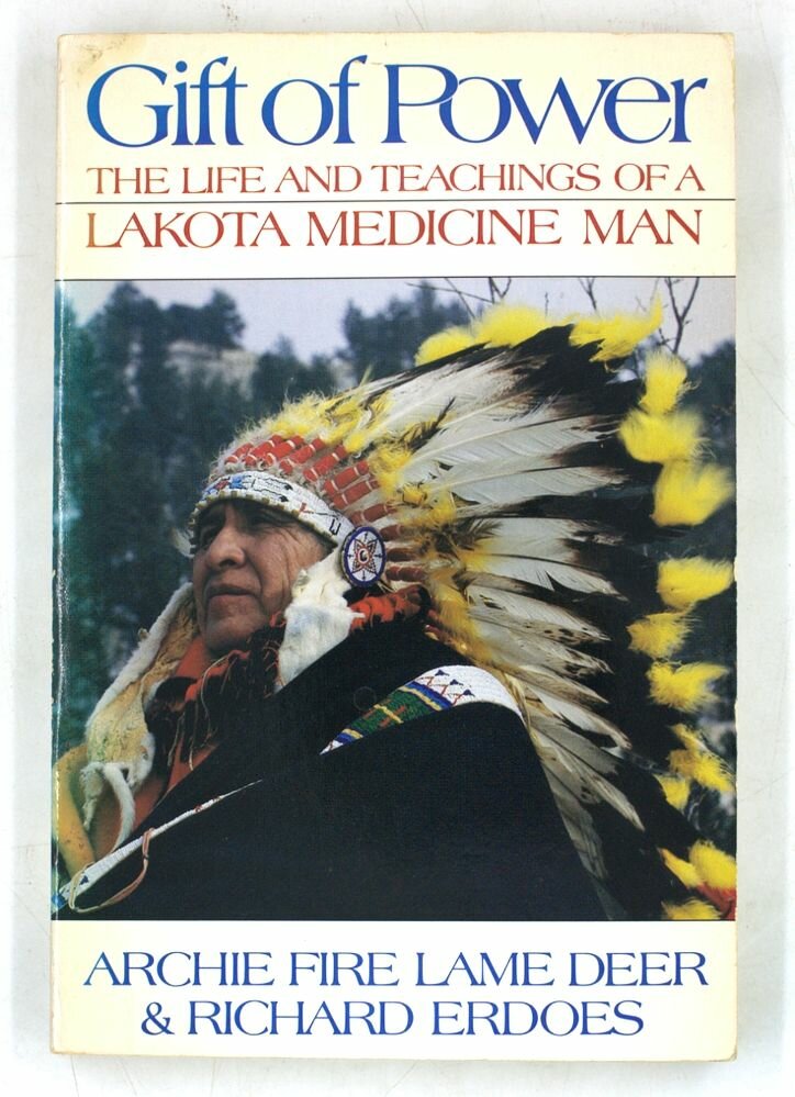 Gift of Power: The Life and Teachings of a Lakota Medicine Man