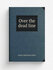 Over the dead line | Simon Miltimore Dufur | 1902 | . Burlington, Vt, Printed by...