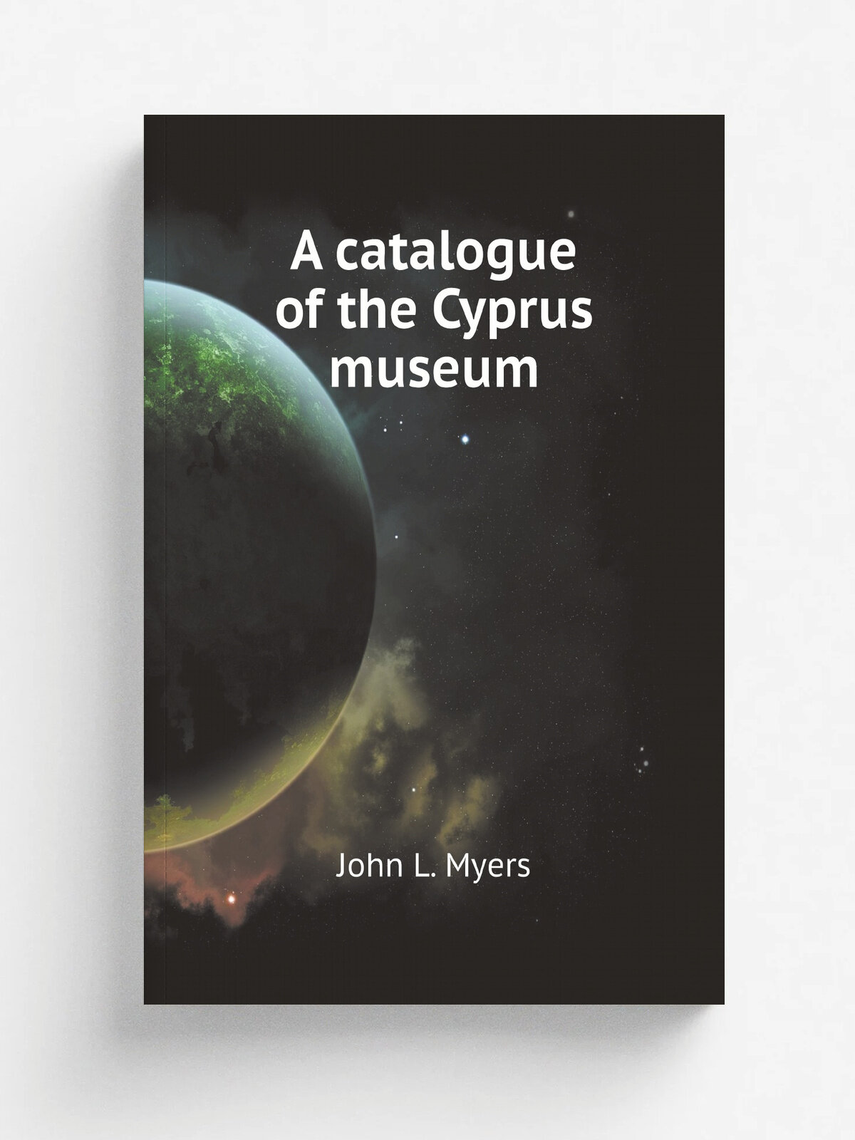 A catalogue of the Cyprus museum