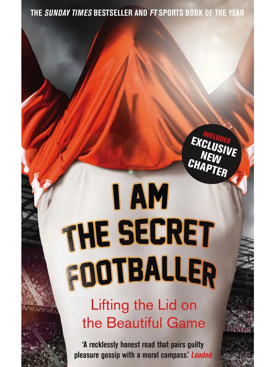 I Am The Secret Footballer / Книга на Английском