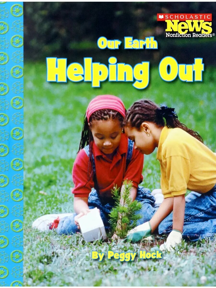 Our Earth. Helping Out / Книга на Английском