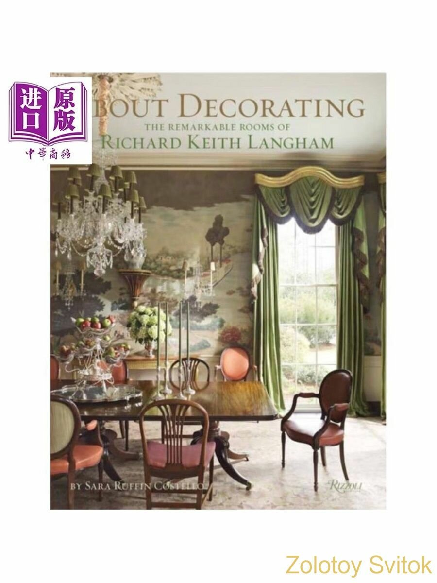 About Decorating: The Remarkable Rooms of Richard Keith Langham Richard Keith Langham.English book.