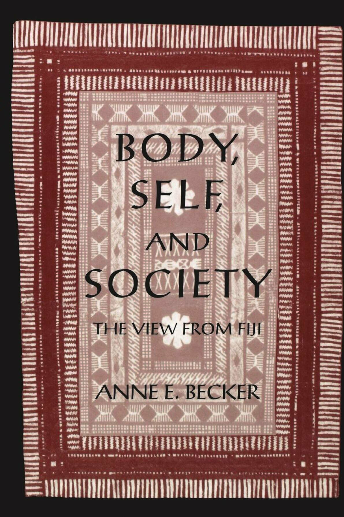 Body, Self, and Society. The View from Fiji