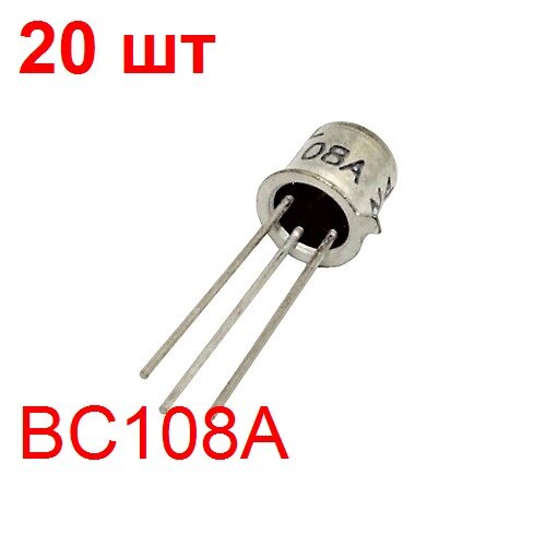 Транзистор BC108A 20 шт. никель NPN 20В 0,1А TO18
