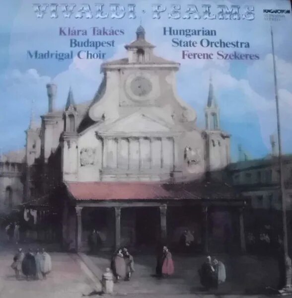 Vivaldi - Klára Takács, Budapest Madrigal Choir, Hungarian State Orchestra, Ferenc Szekeres - Psalms NM