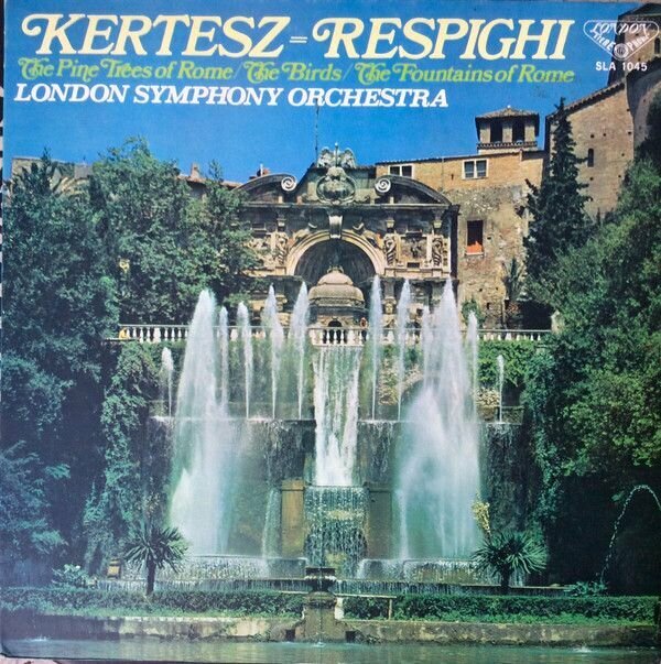 Виниловая пластинка Respighi, Istvan Kertesz - Pines Of Rome / The Birds / Fountains Of Rome I(Япония) LP