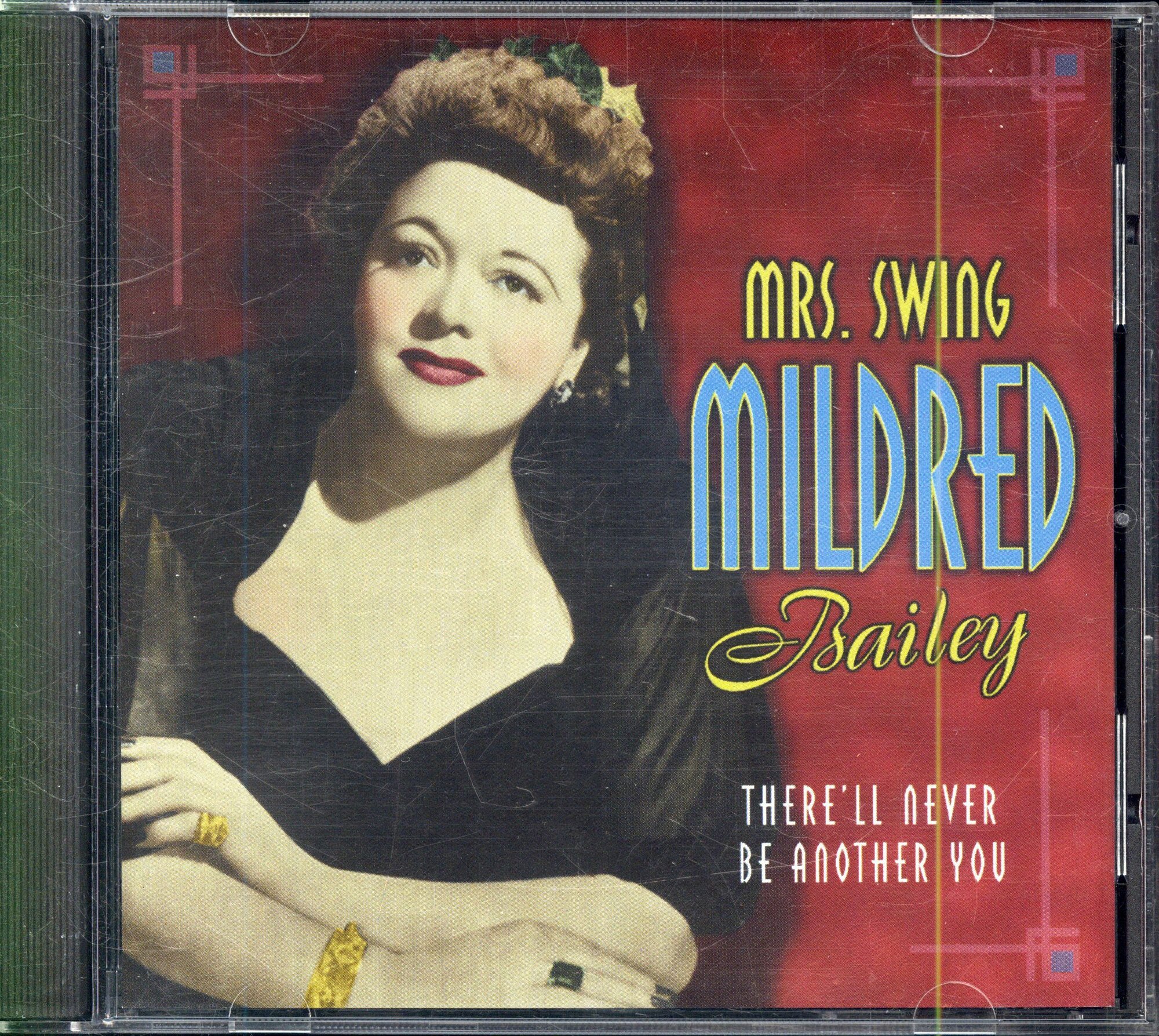 Mildred Bailey. There'll Never Be Another You (UK, mcps, P1328, 2003) CD диск