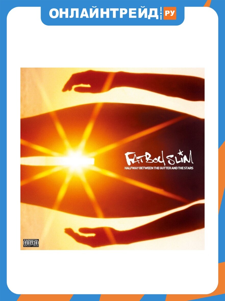 Виниловая пластинка EU Fatboy Slim - Halfway Between The Gutter And The Stars (2LP)