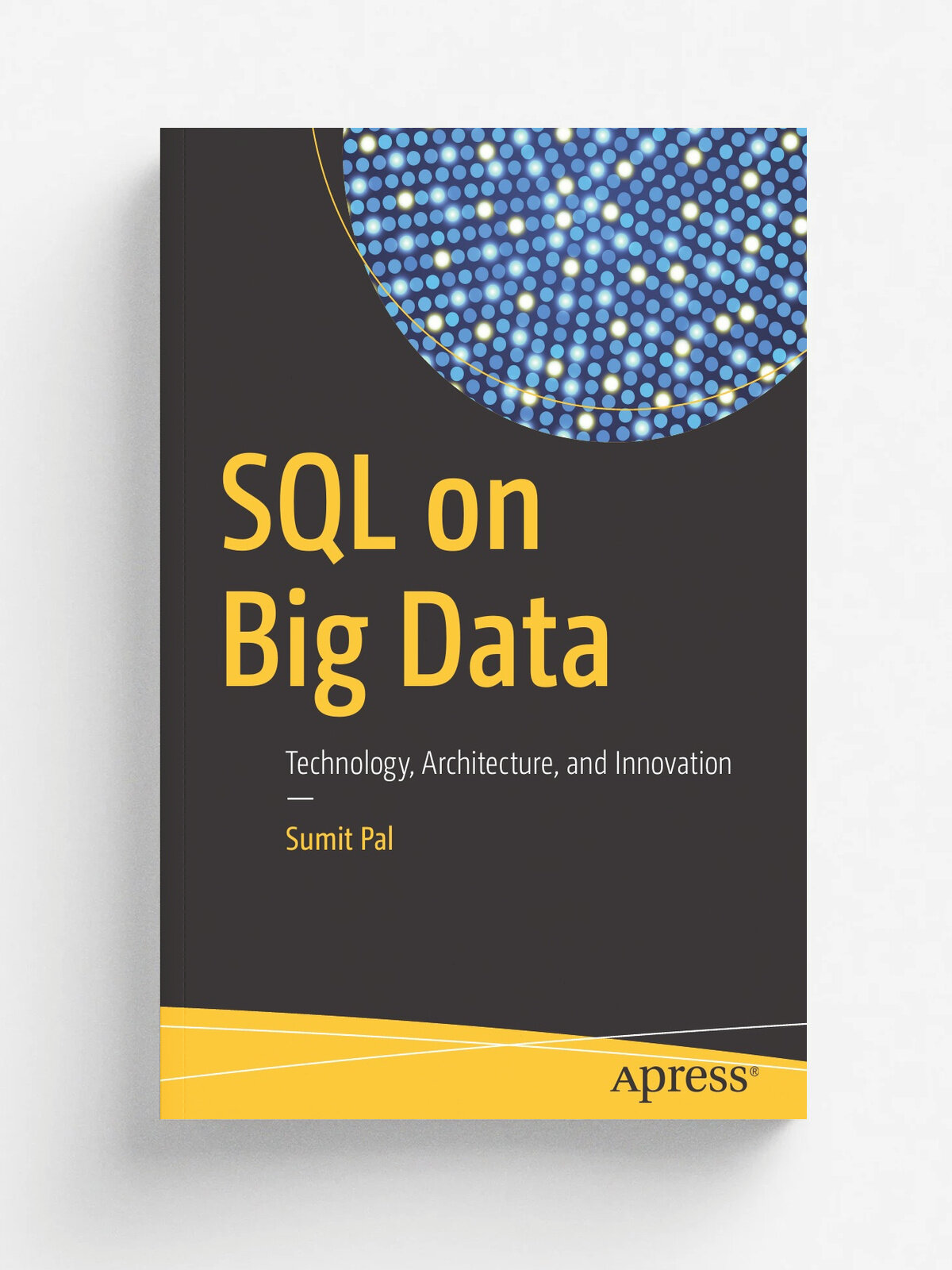SQL on Big Data. Technology, Architecture, and Innovation