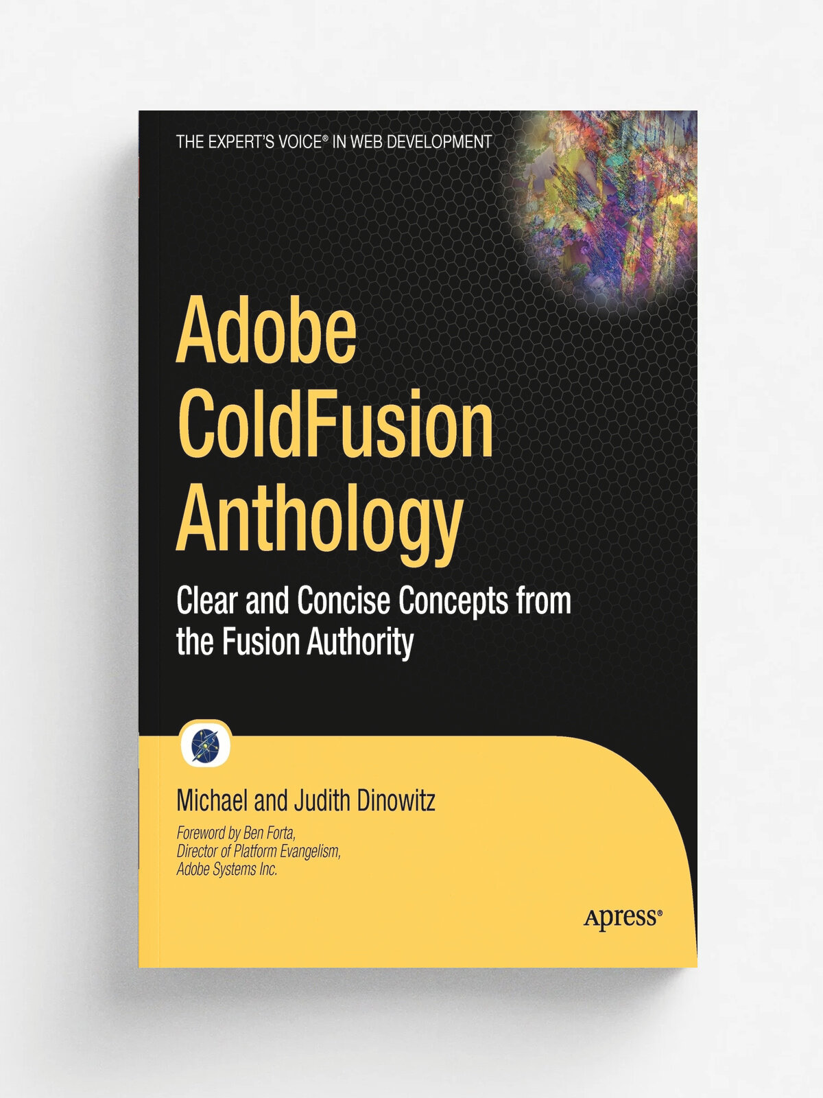 Adobe ColdFusion Anthology. The Best of The Fusion Authority
