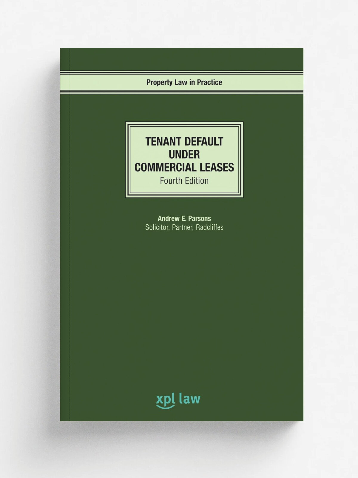 Tenant Default Under Commercial Leases. Fourth Edition