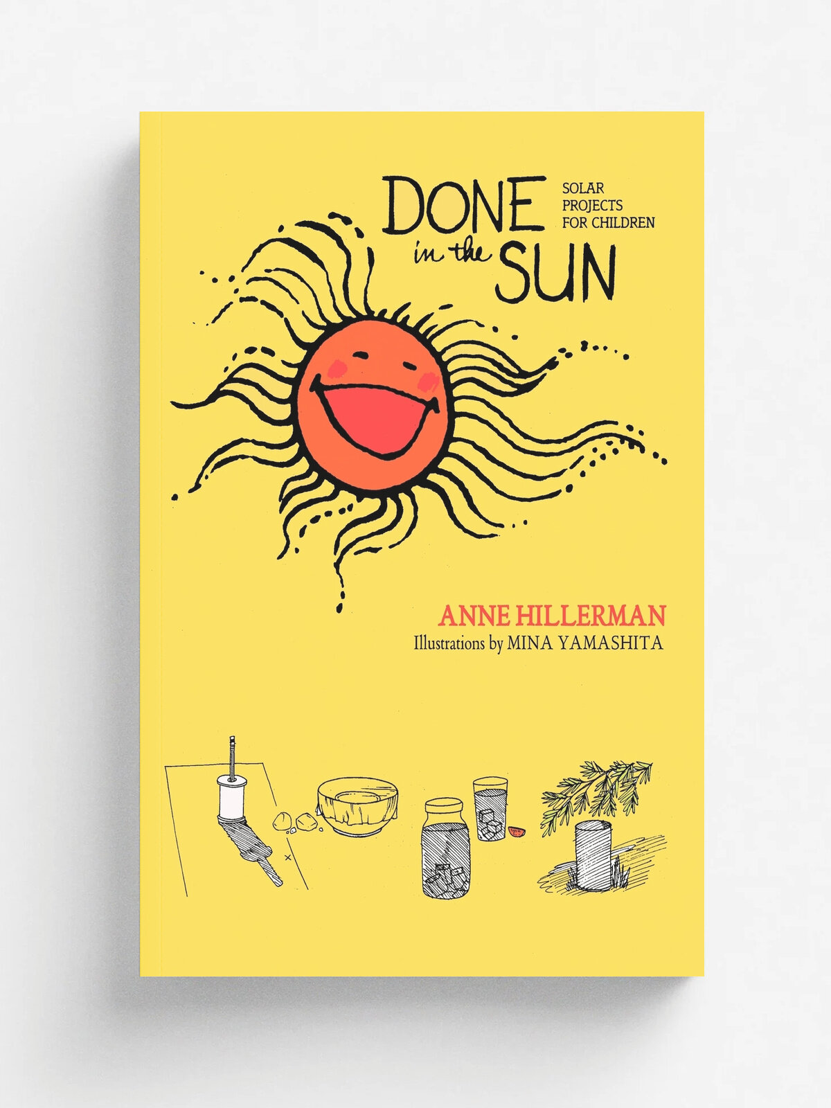 Done in the Sun. Solar Projects for Children