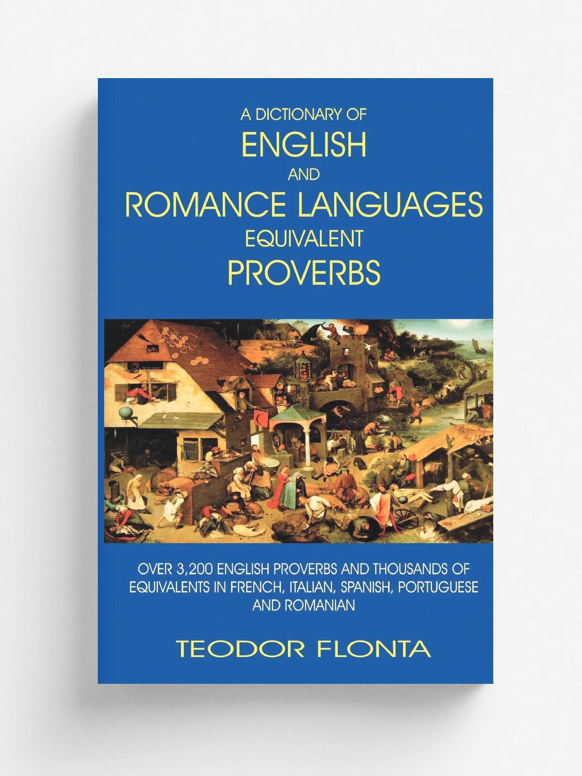 A Dictionary of English and Romance Languages. Equivalent Proverbs